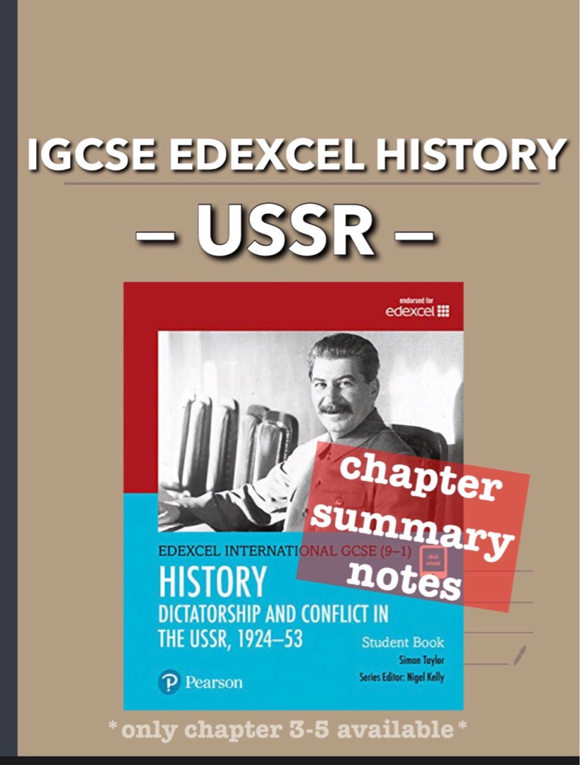 IGCSE EDEXCEL HISTORY *USSR* — Chapter Notes (Chp3-5) ⭐️ detailed ... IGCSE EDEXCEL HISTORY *USSR* — Chapter Notes (Chp3-5) ⭐️ detailed ...