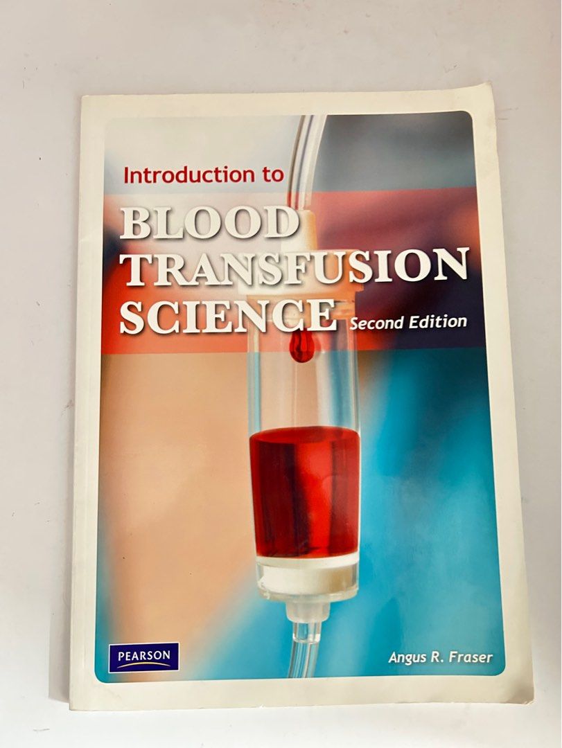 Introduction to Blood Transfusion Science Second Edition, Hobbies ...
