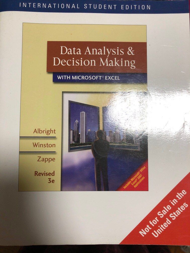 Data Analysis and Decision Making with Microsoft excel By Albright ...