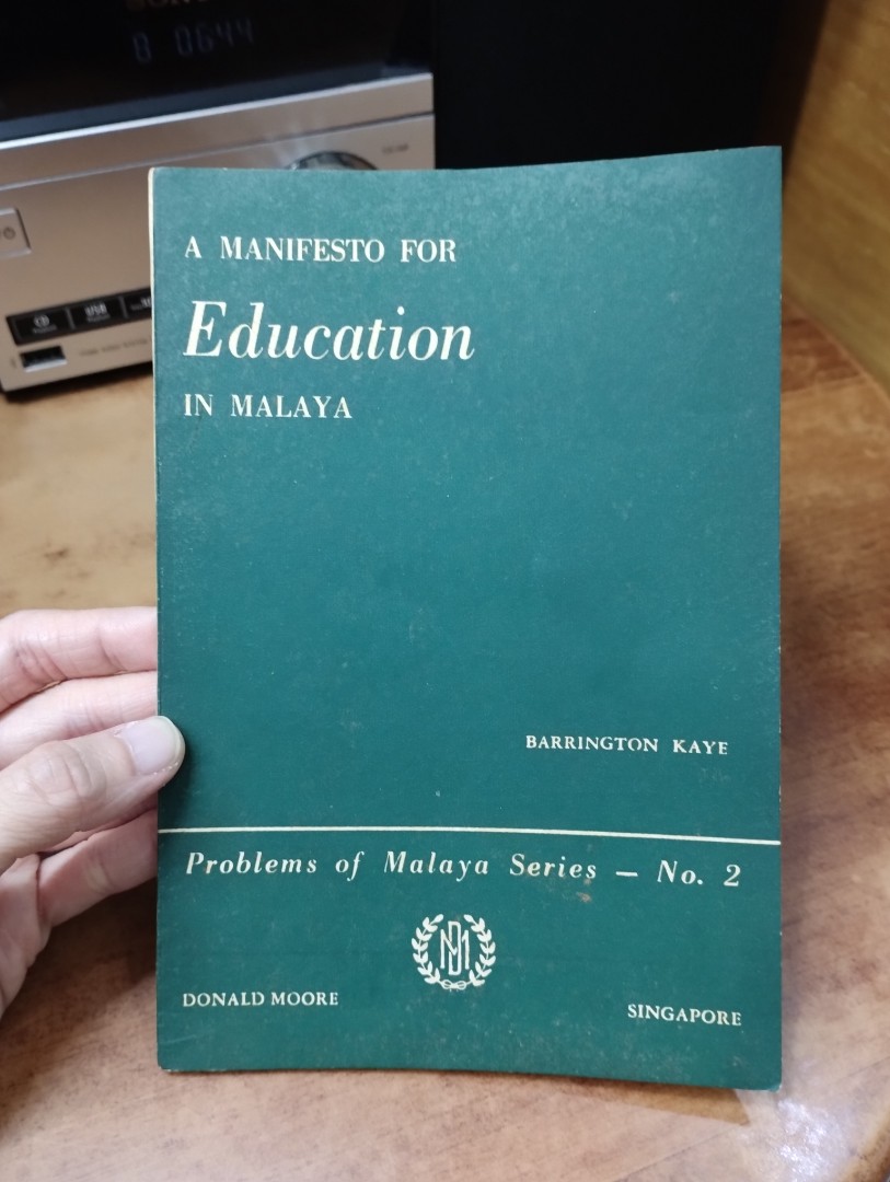 (ENG) A MANIFESTO FOR EDUCATION IN MALAYA, Hobbies & Toys, Books ...