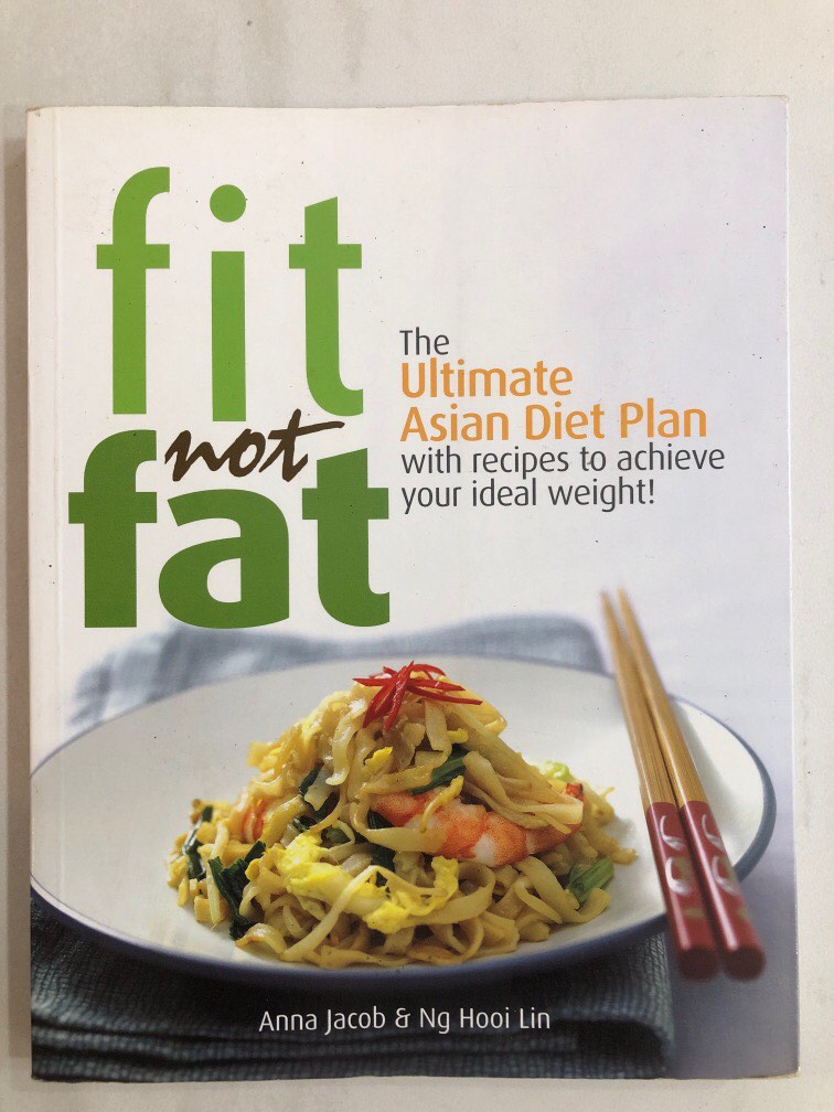 Culinary/Cookery/Cook book : fit not fat ; The ultimate Asian diet plan ...