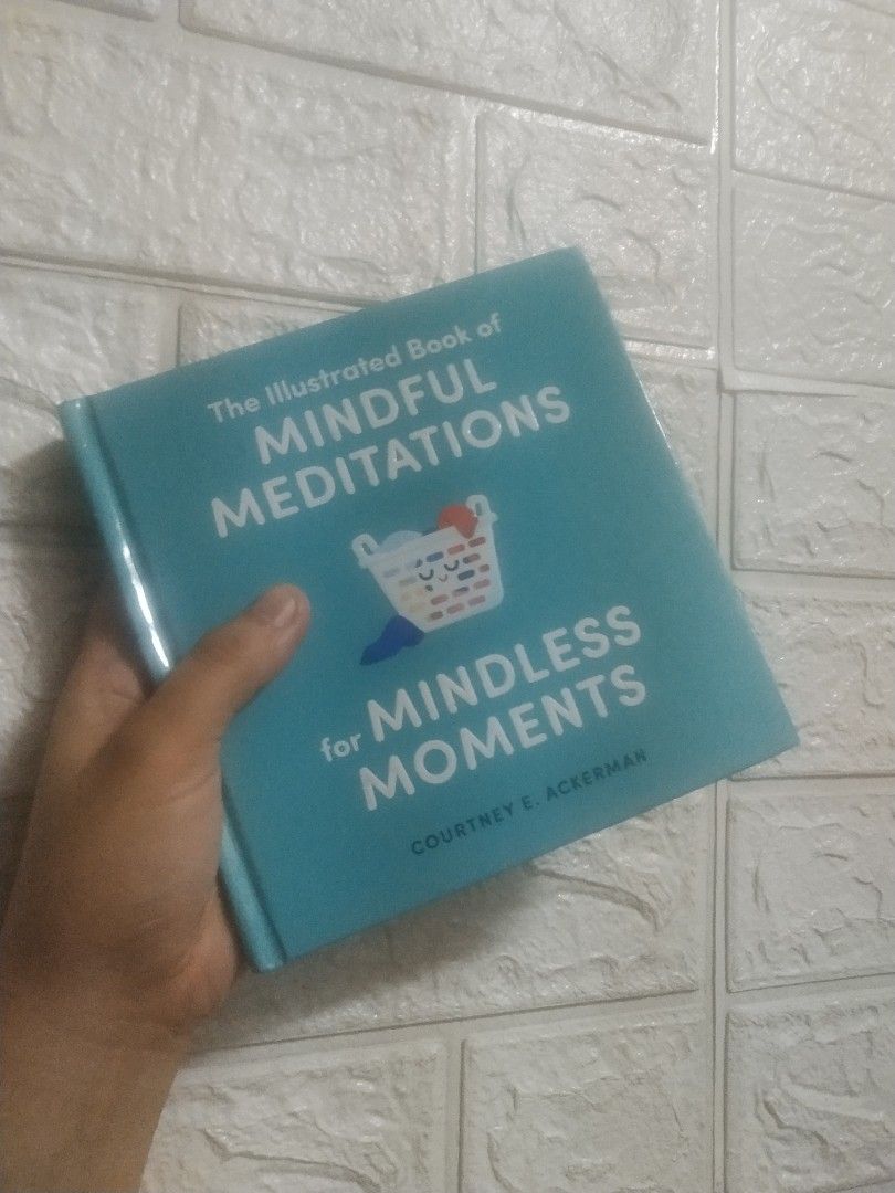 [HB] The Illustrated Book of Mindful Meditation for Mindless Moments ...