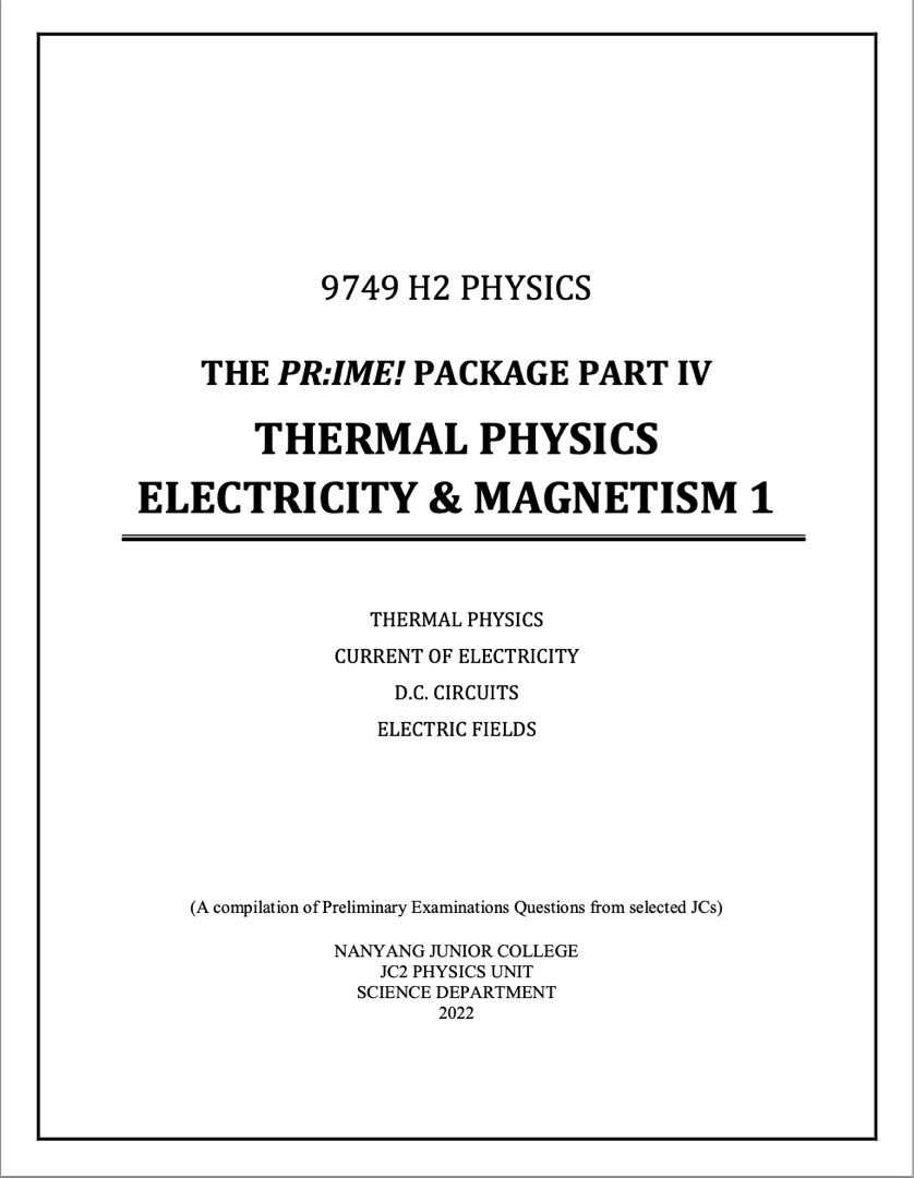 NYJC H2 Physics Prime Package (a compilation of Prelim Questions from selected JCs), Hobbies ...