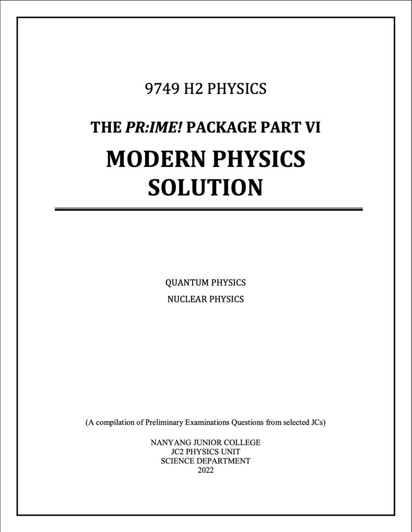 NYJC H2 Physics Prime Package (a compilation of Prelim Questions from selected JCs), Hobbies ...