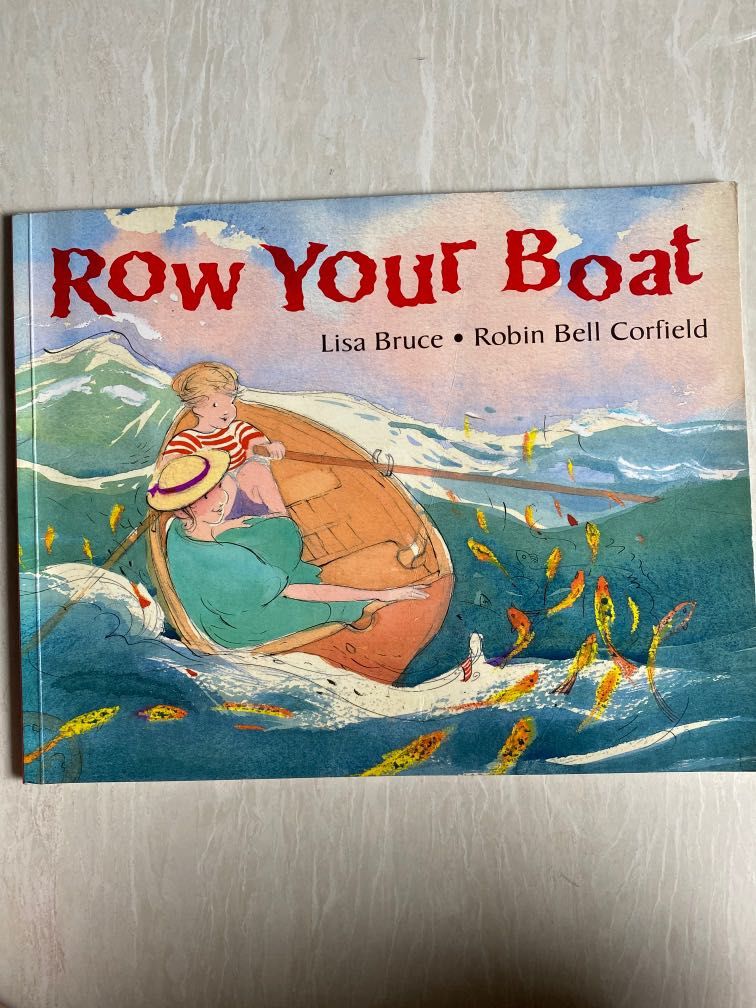 Row your boat (Lisa Bruce . Robin Bell Corfield), Hobbies & Toys, Books ...