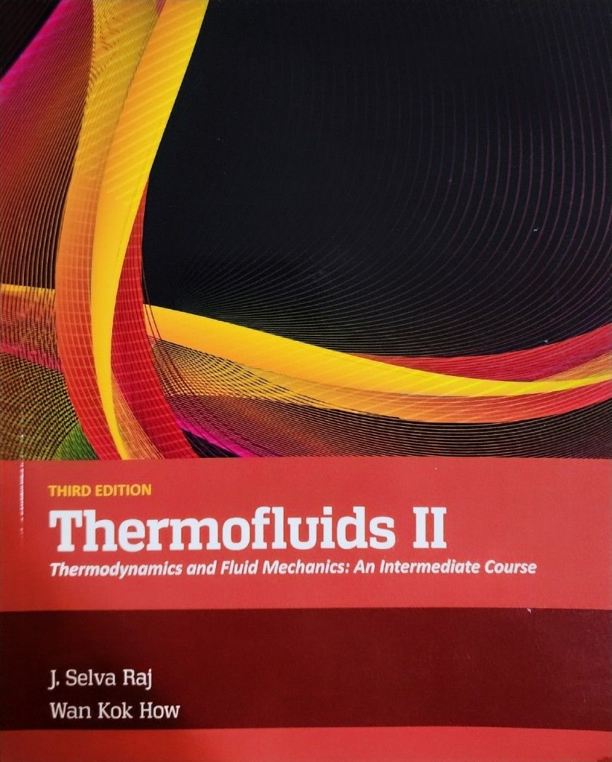 Thermofluids II Thermodynamics and Fluid Mechanics: An Intermediate ...