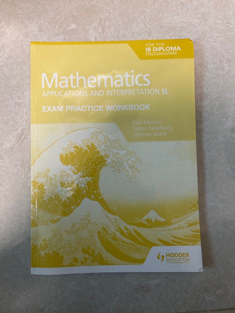 IB Mathematics Application and Interpretation Exam Practice Workbook ...