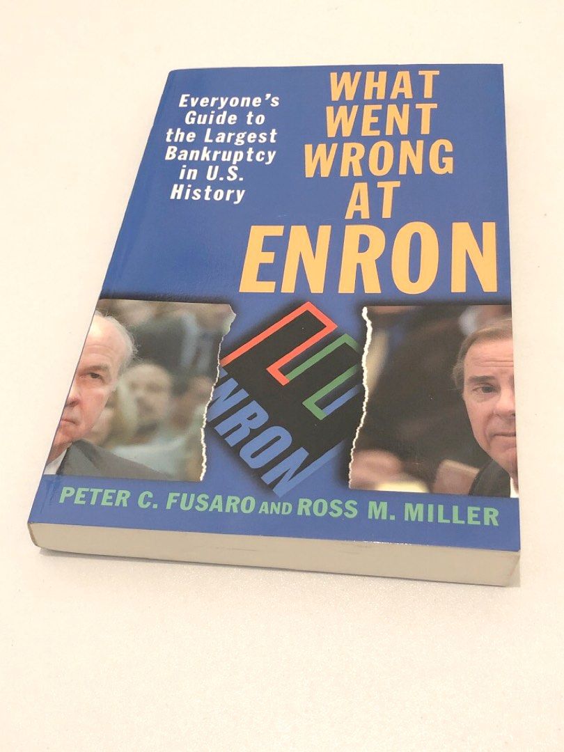 What Went Wrong At Enron By Peter C.Fusaro And Ross M.Miller, Hobbies ...
