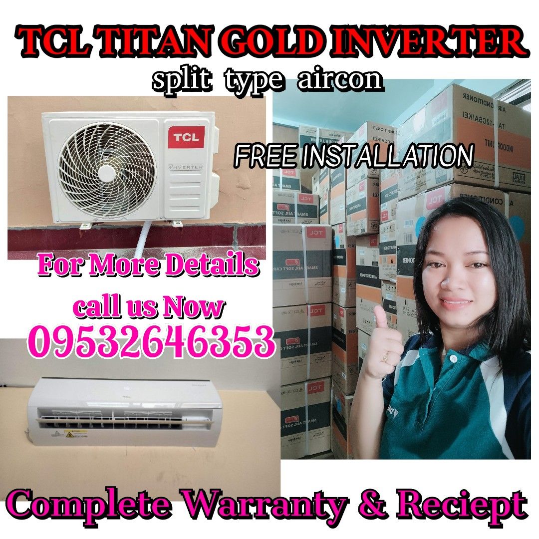 TCL TITAN GOLD INVERTER SPLIT TYPE AIRCON BRAND NEW SEALED WITH FREE ...