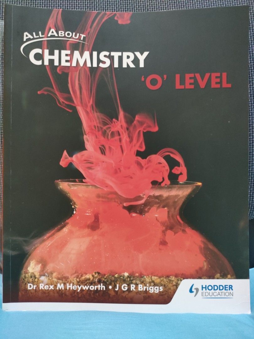 All About Chemistry 'O' Level by Hodder Education, Hobbies & Toys ...