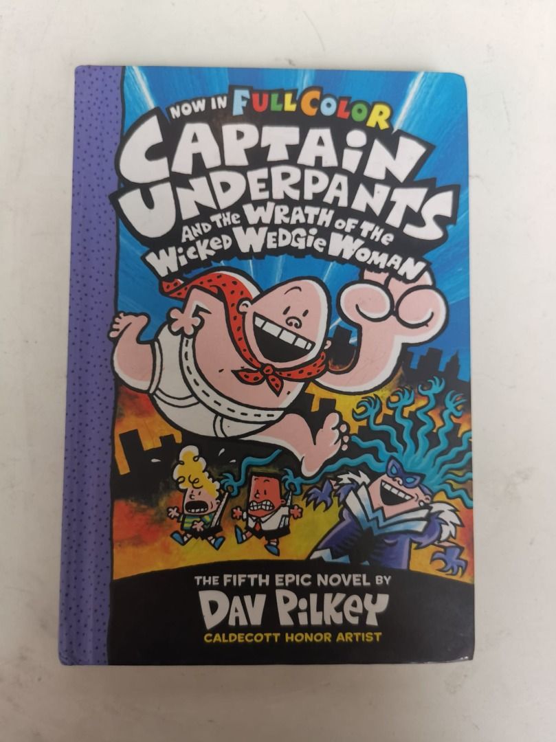 Captain Underpants and the Wrath of the Wicked Wedgie Women, Hobbies ...