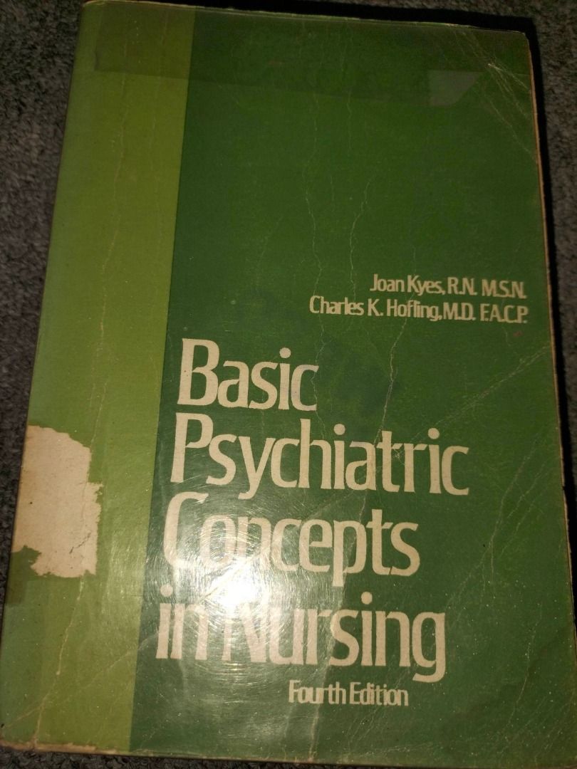 BASIC PSYCHIATRIC CONCEPTS IN NURSING (KYES AND HOFLING) NURSING BOOK ...