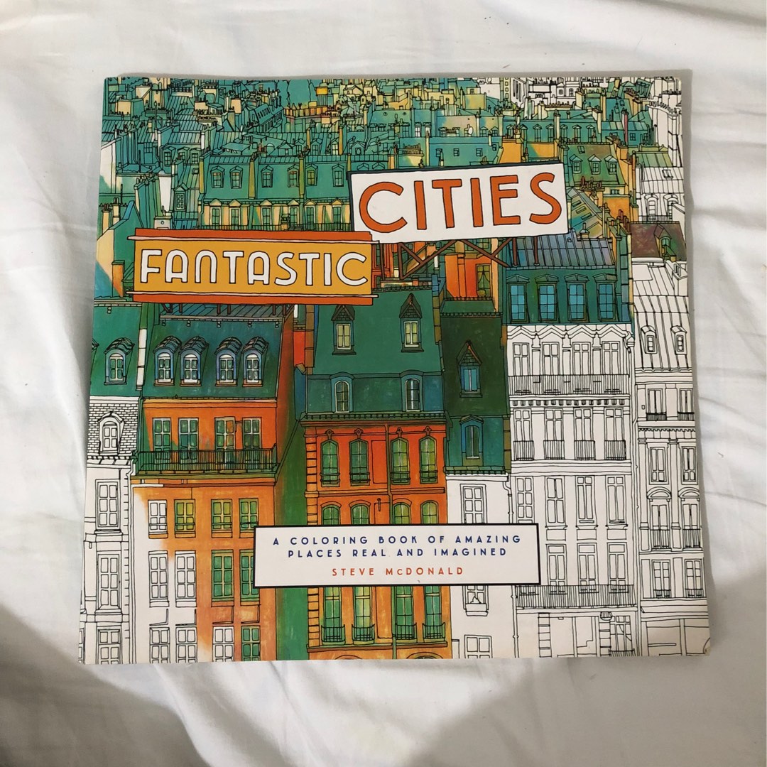 Big Book Fantastic Cities A Coloring Book Of Amazing Places Real And