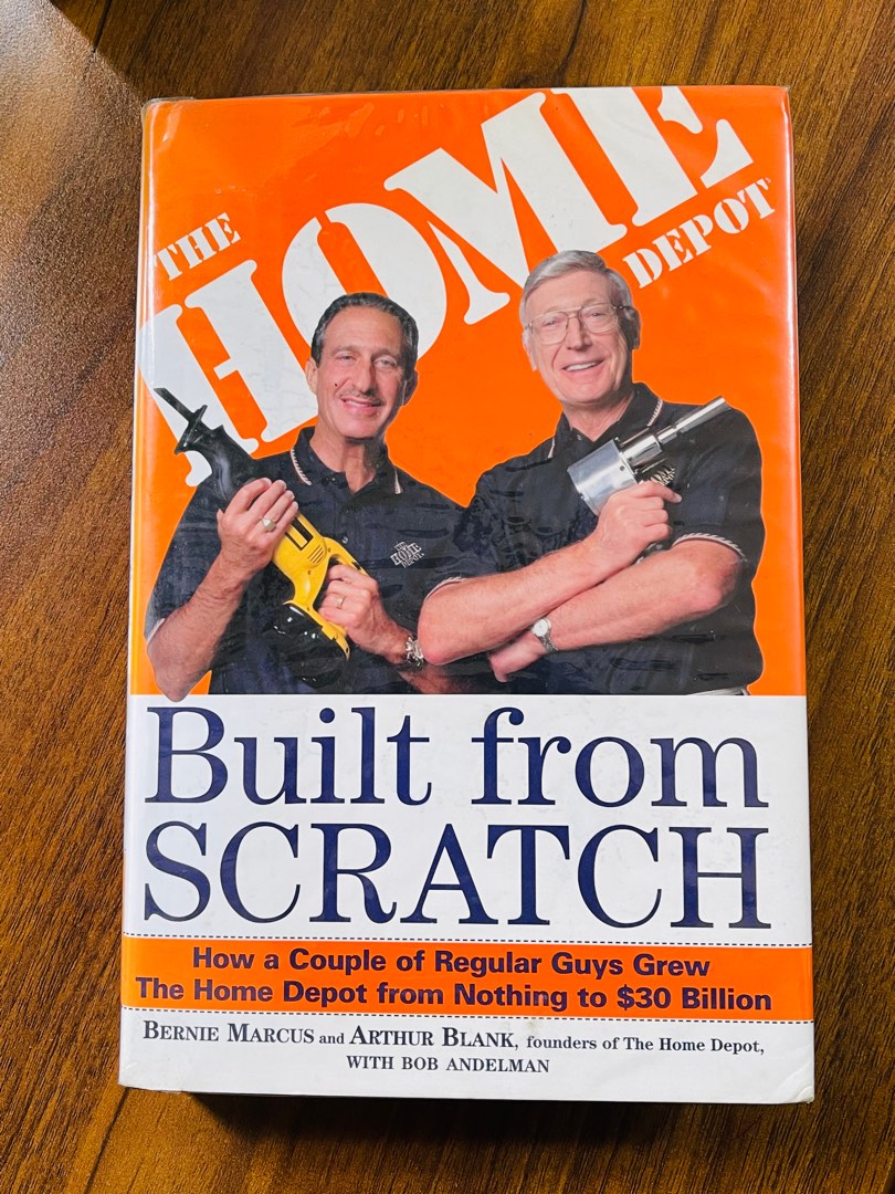 Built from Scratch (The Home Depot) by Bernie Marcus and Arthur Blank w ...