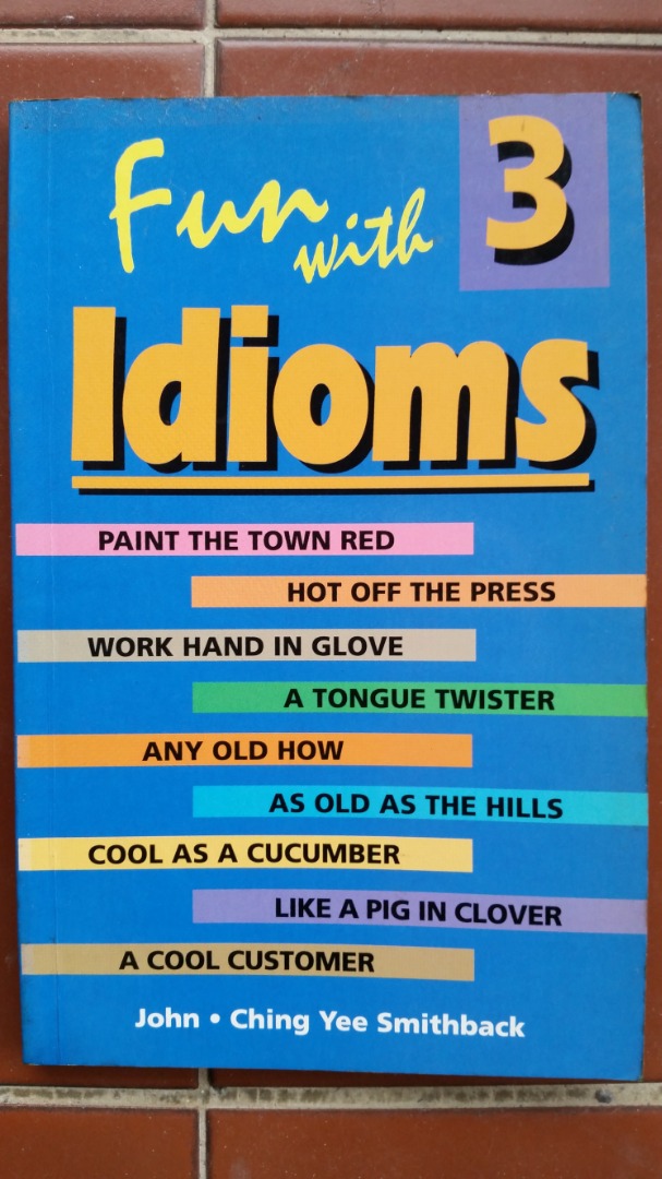 Idioms Book: Fun with Idioms Book 3, Hobbies & Toys, Books & Magazines ...