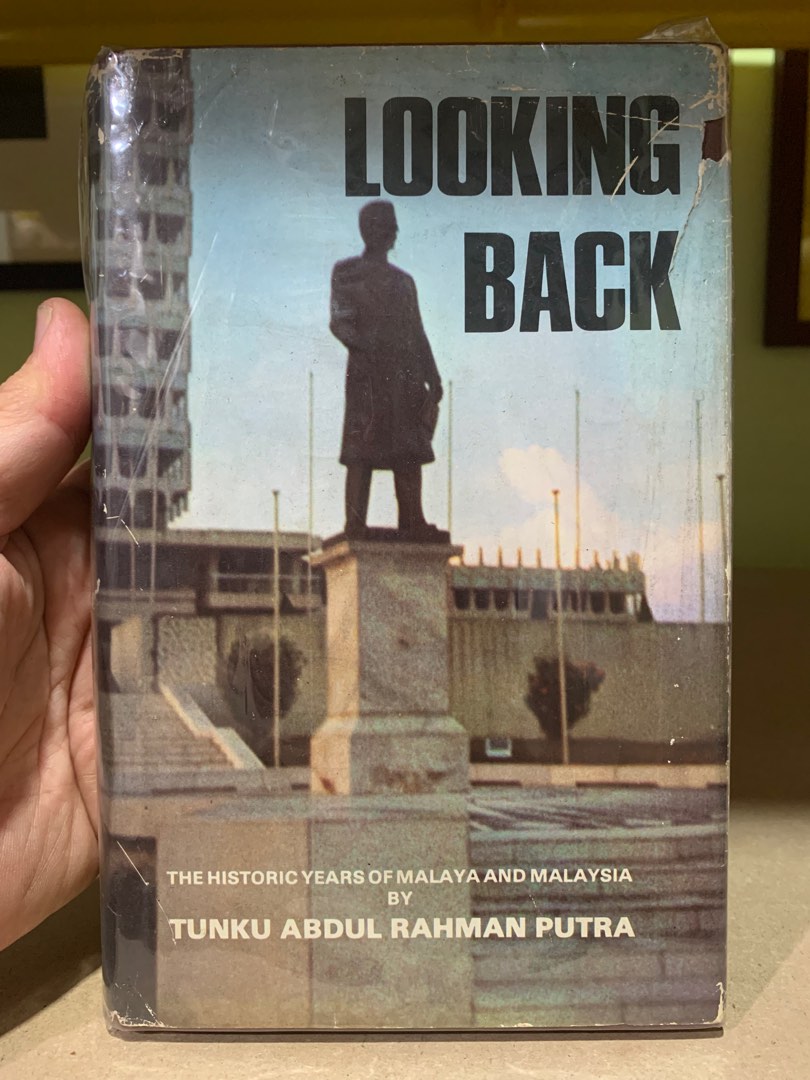 VINTAGE HARDCOVER BOOK: Looking Back 1st Edition by Tunku Abdul Rahman ...