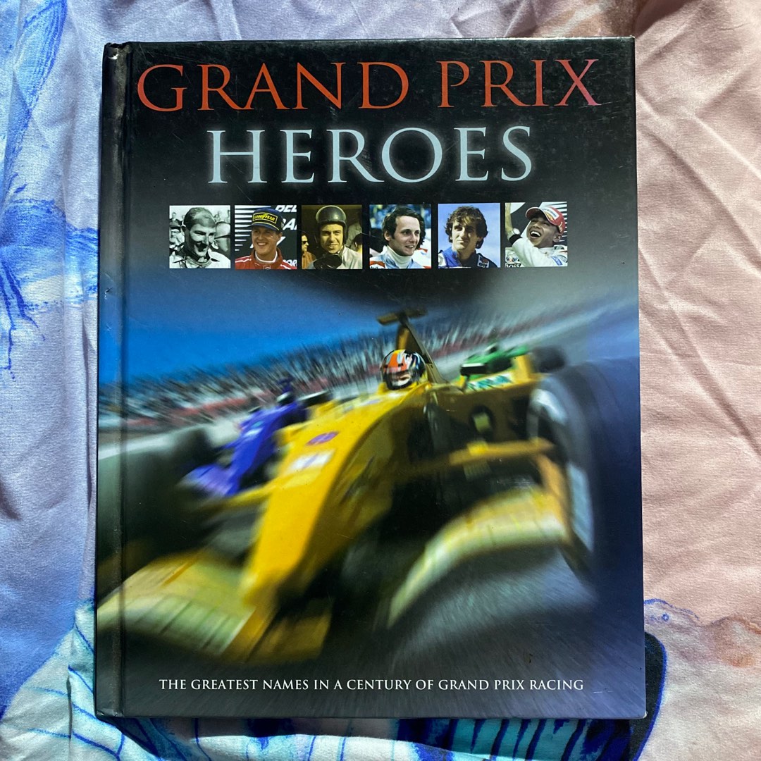 Grand Prix Heroes: The Greatest Names in a Centruy of Grand Prix Racing ...