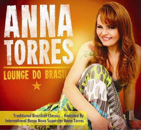 CD-Anna Torres - Lounge Do Brasil-8886352735270-$14 (EQ), Hobbies ...