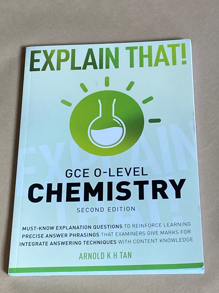 O LEVEL CHEMISTRY - Explain That! Guidebook, Hobbies & Toys, Books ...