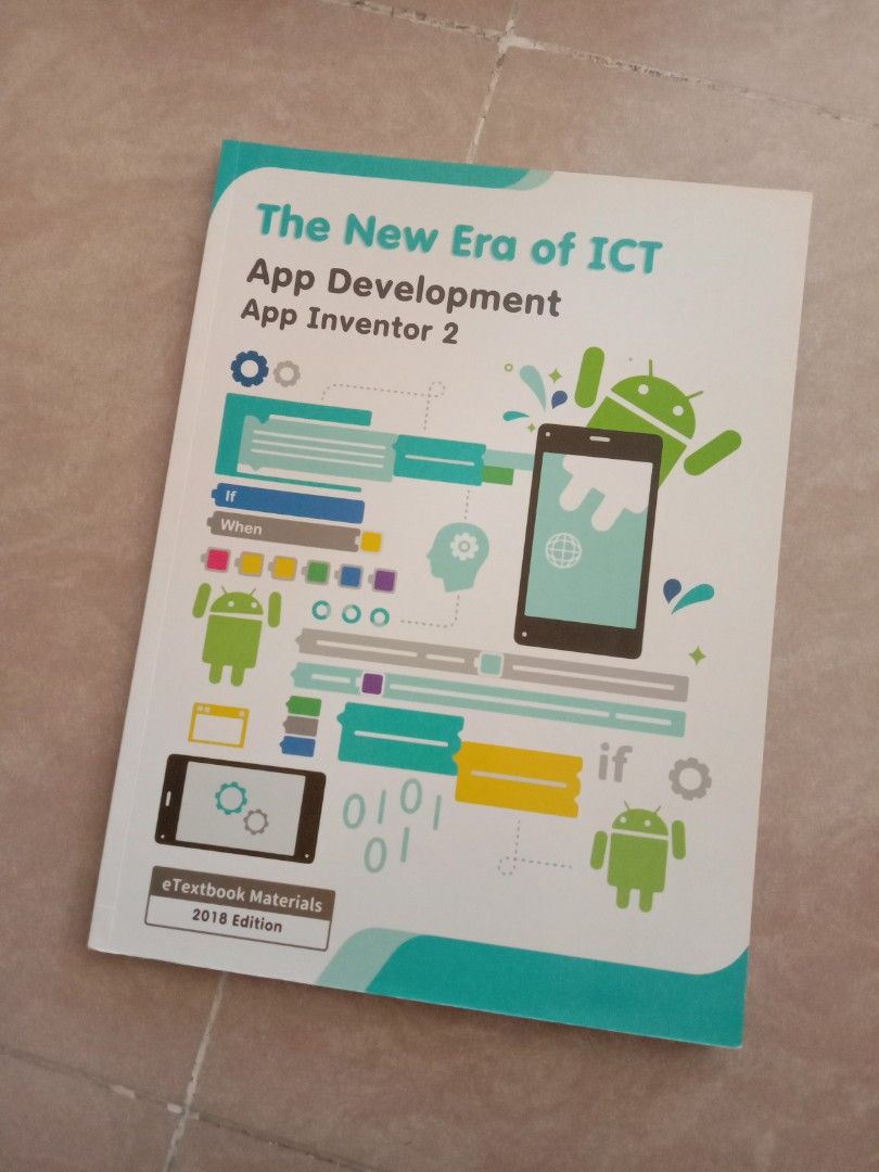 The New Era of ICT app Inventor 2, 興趣及遊戲, 書本 & 文具, 教科書 - Carousell