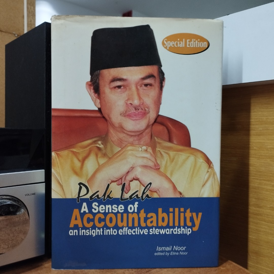 (ENG) Pak Lah A Sense of Accountability an insight into effective ... (ENG) Pak Lah A Sense of Accountability an insight into effective ...
