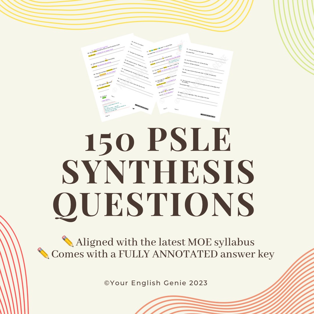 150 Synthesis Practice Questions + A Fully Annotated Answer Key (PSLE ...
