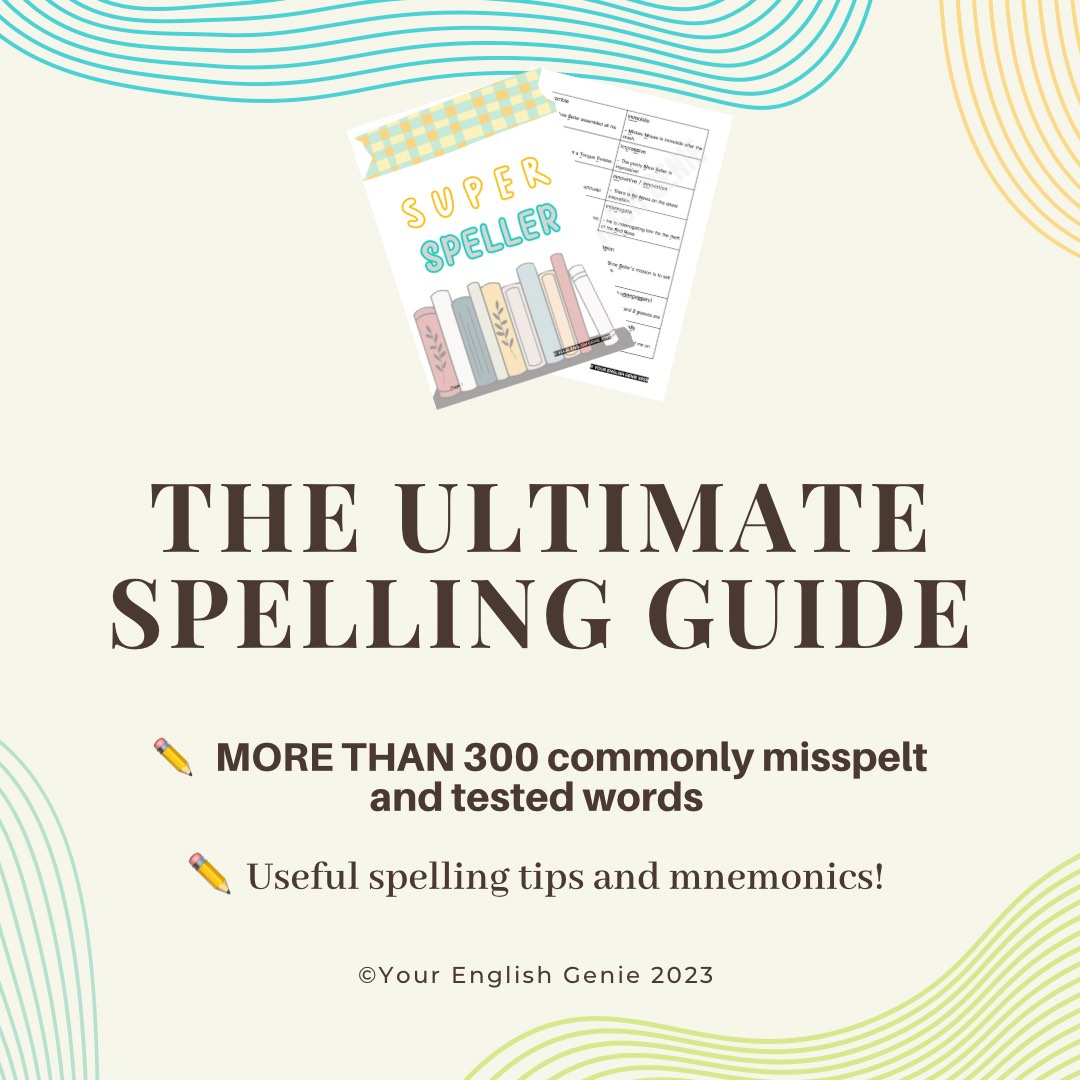 English Spelling Guide: A list of more than 300 commonly misspelt words ...