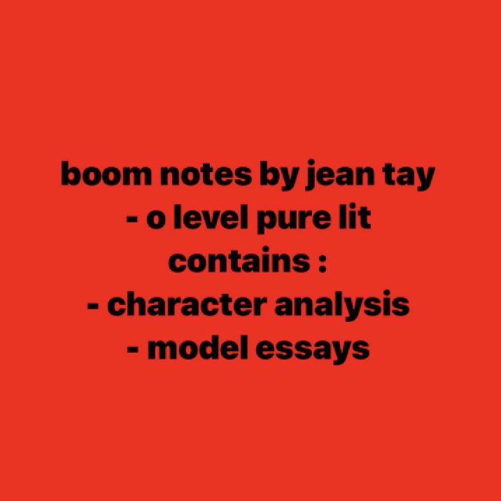 O Level Pure Literature Boom by Jean Tay notes, Everything Else on ...