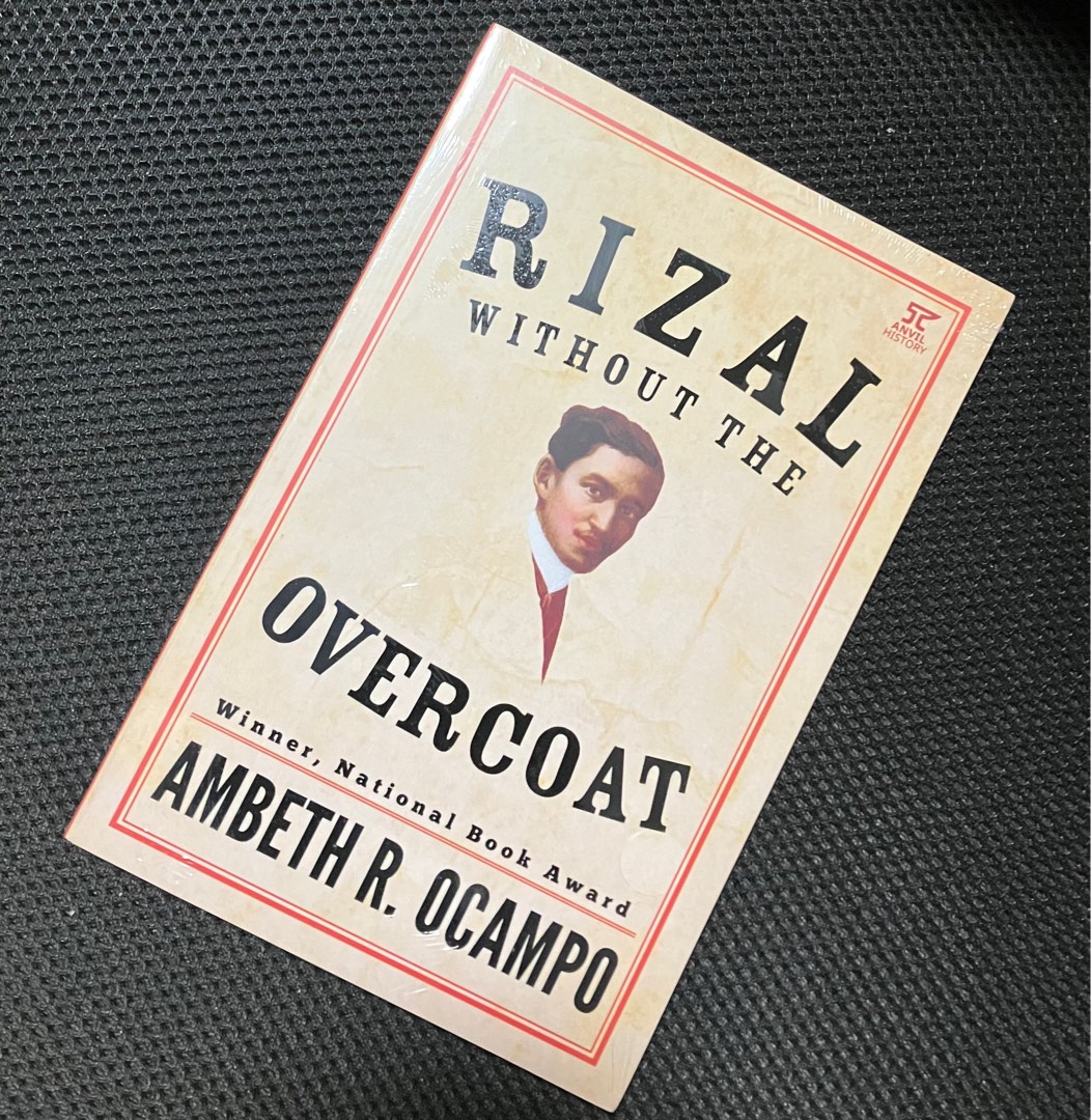 RIZAL WITHOUT THE OVERCOAT by AMBETH OCAMPO, Hobbies & Toys, Books ...