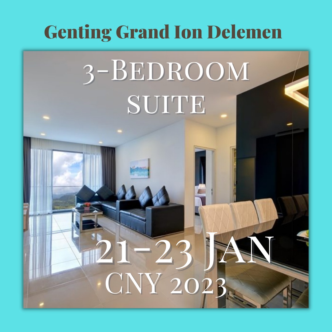 CNY Genting 3 bedroom suite at Grand Ion Delemen, Tickets & Vouchers, Local Attractions ...