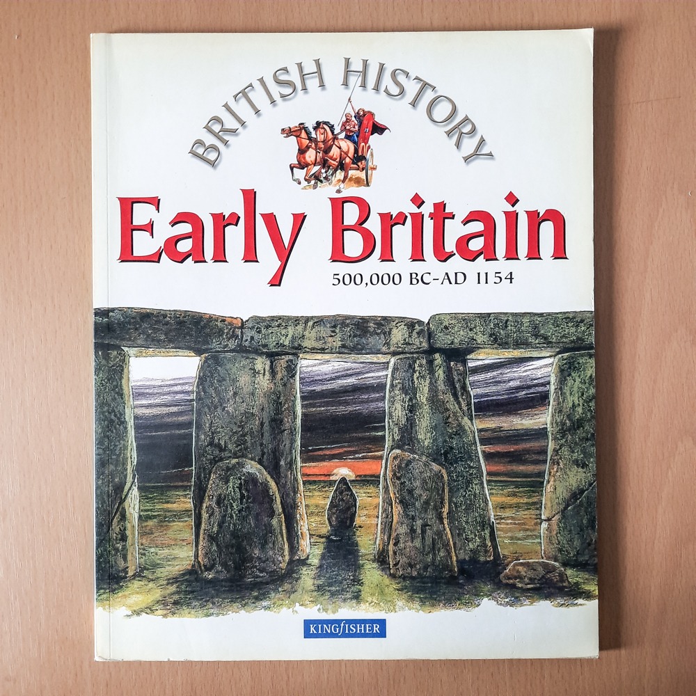 British History: Early Britain 500,000 BC-AD 1154 (History and ...