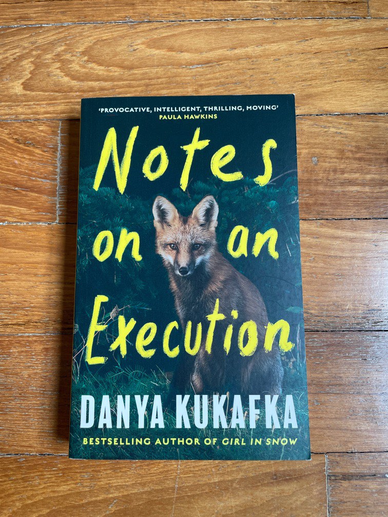 Notes on an execution by Danya Kukafka, Hobbies & Toys, Books ...