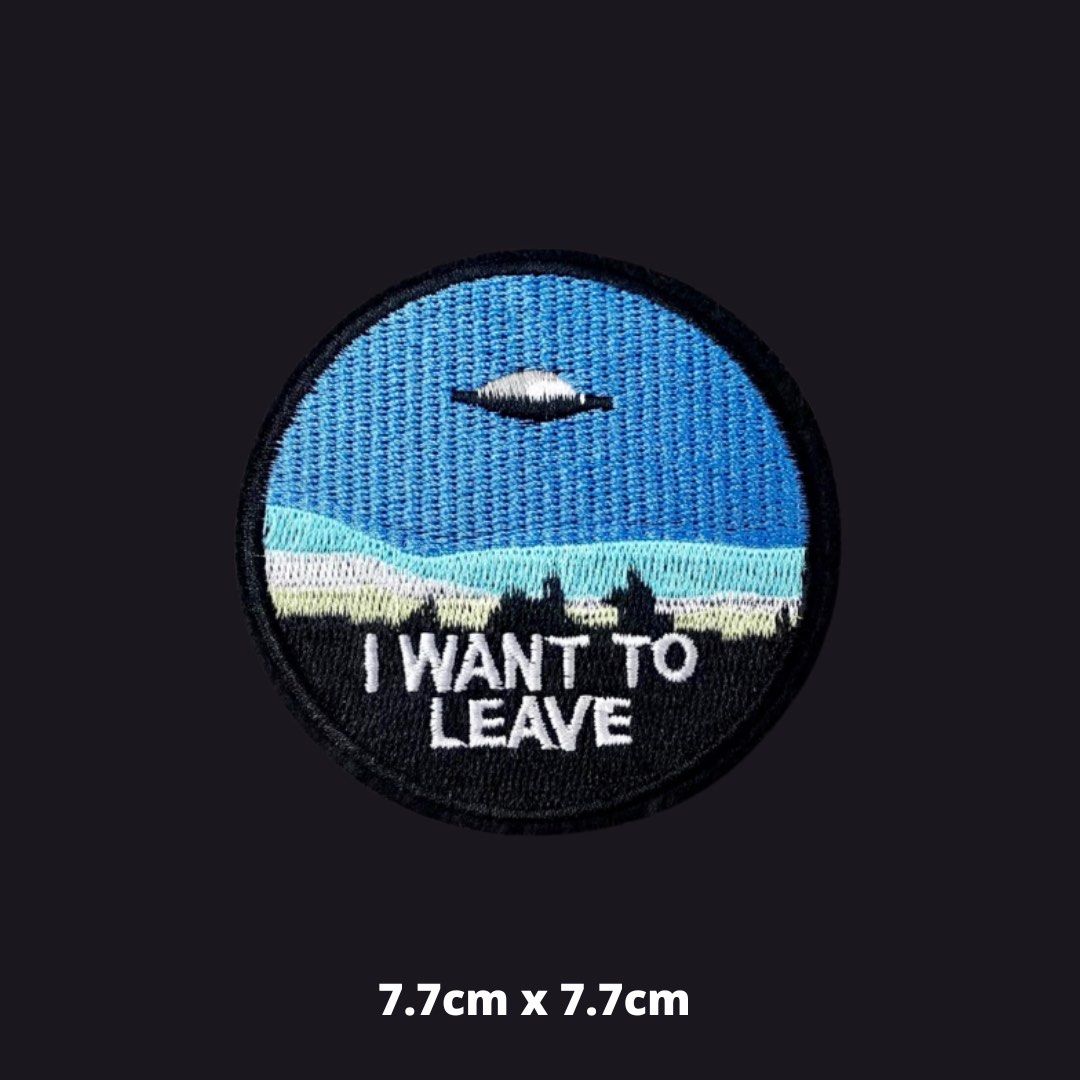(Patch) I Want To Leave UFO Outer Space Alien Iron On, Hobbies & Toys ...