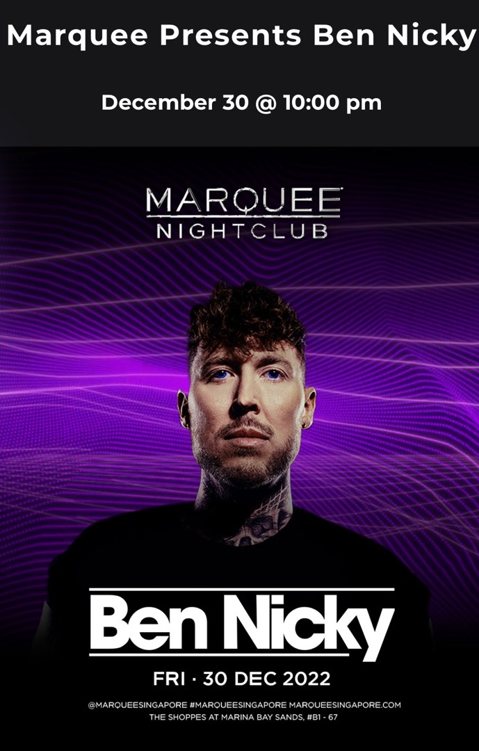 SELLING 2F TIX - BEN NICKY AT MARQUEE 30 DEC, Tickets & Vouchers, Event ...