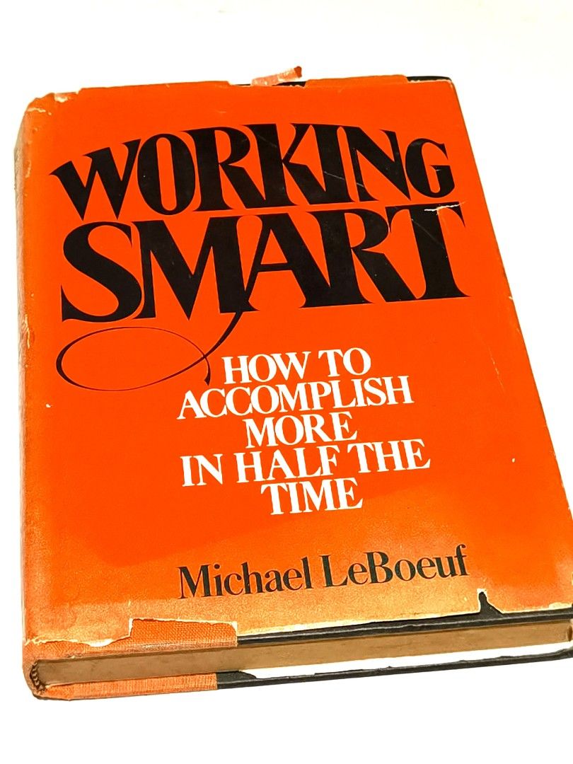 Vintage 1979 Working Smart How To Accomplish More In Half The Time Book ...