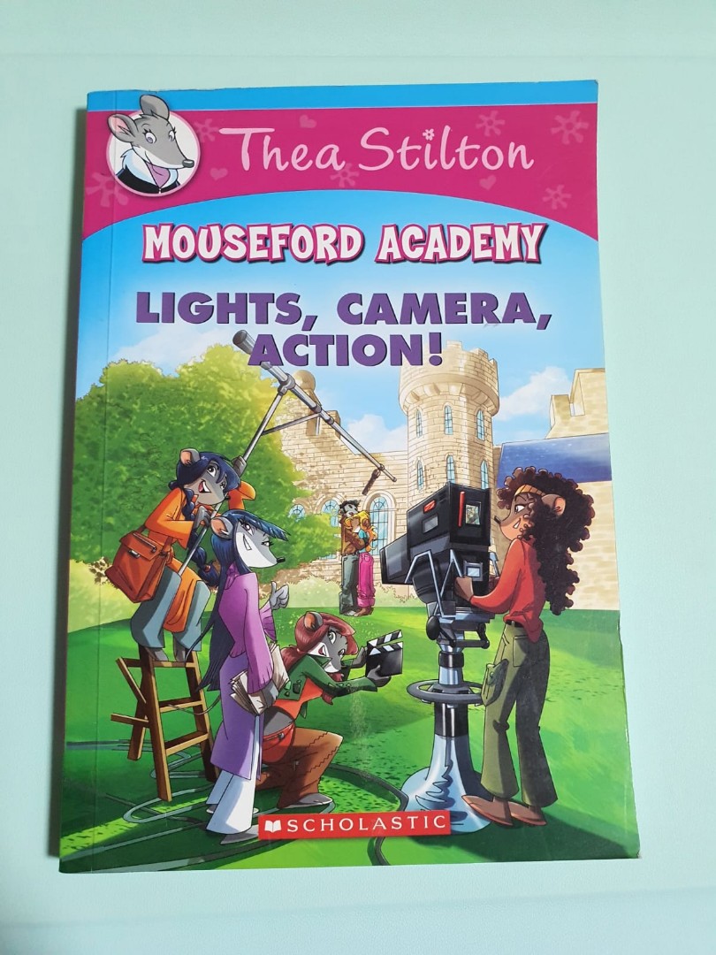 Thea stilton, Mouseford academy: Lights, camera, action!, Hobbies ...