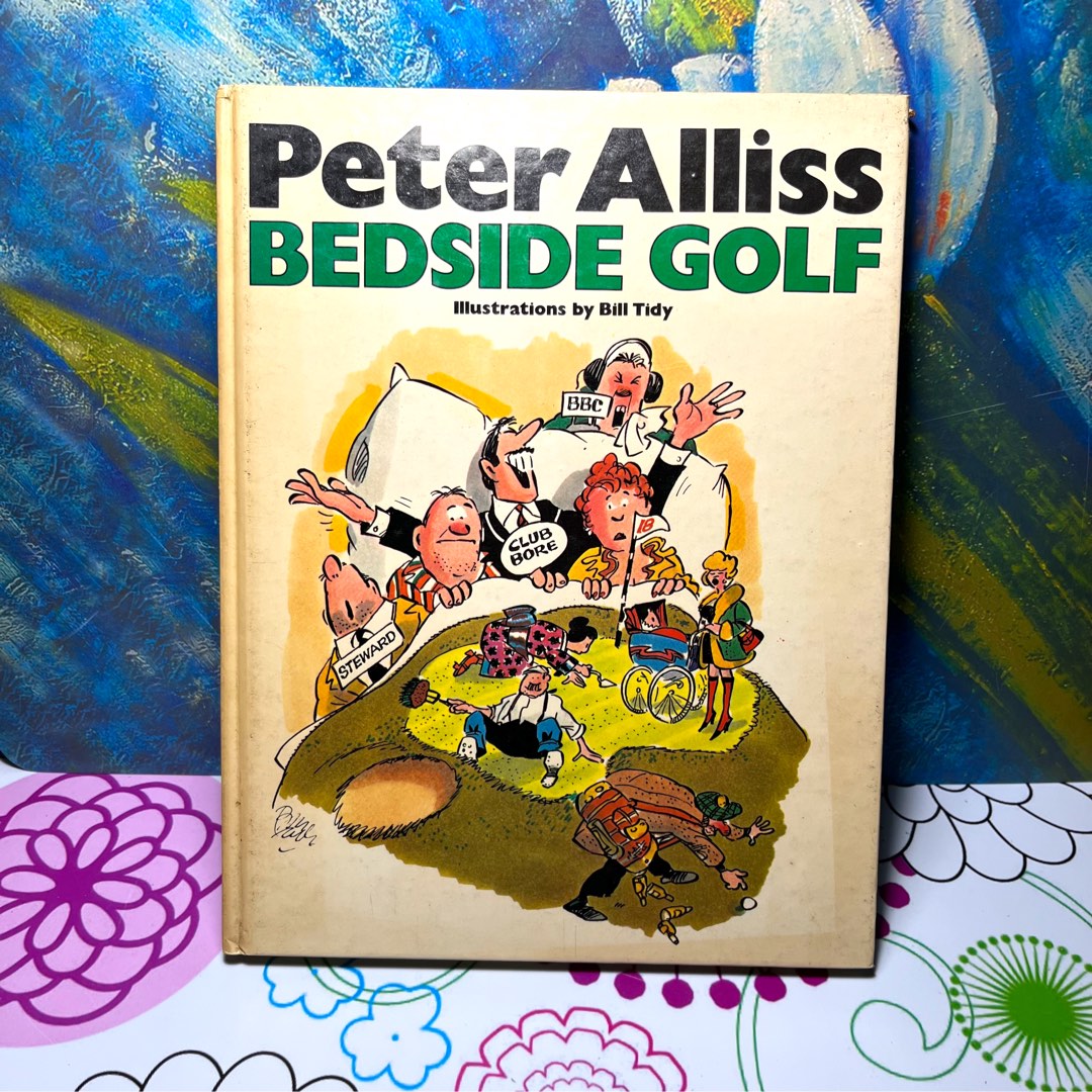 Book : Peter Alliss Bedside Golf, illustrations by Bill Tidy (Hardcover), Hobbies & Toys, Books ...
