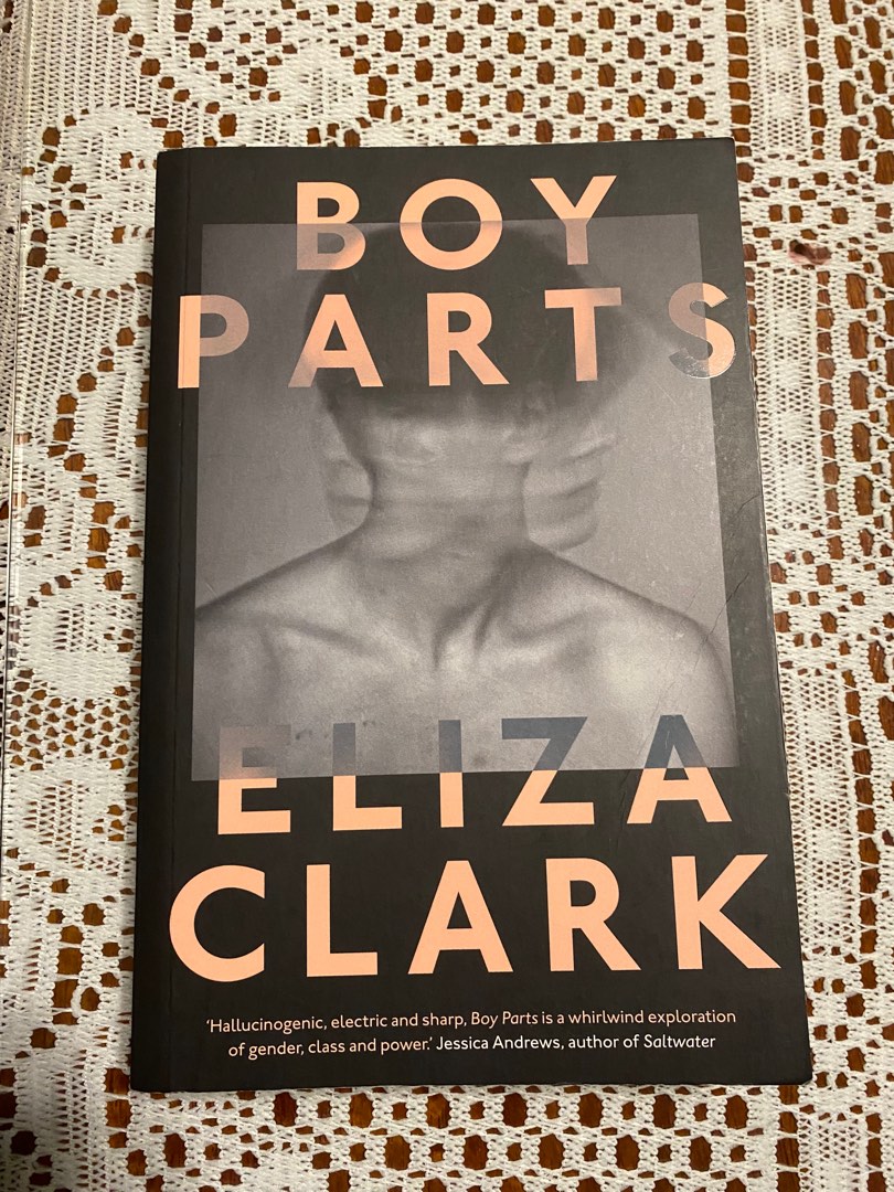 Boy Parts by Eliza Clark, Hobbies & Toys, Books & Magazines, Fiction ...