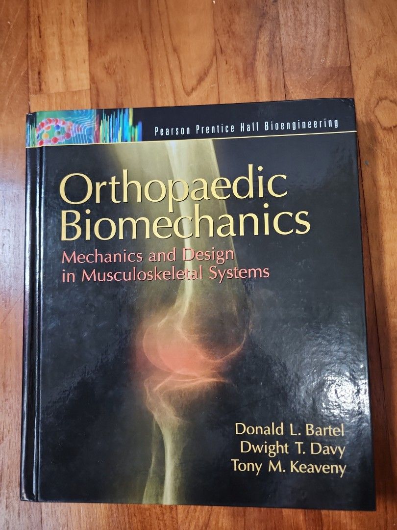 Orthopaedic biomechanics mechanics and design in musculoskeletal ...