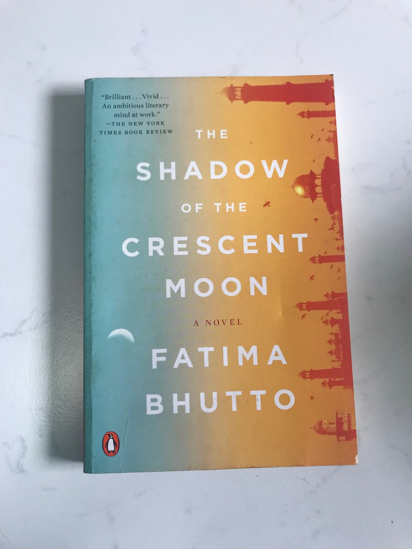 The Shadow Of The Crescent Moon by Fatima Bhutto, Hobbies & Toys, Books ...