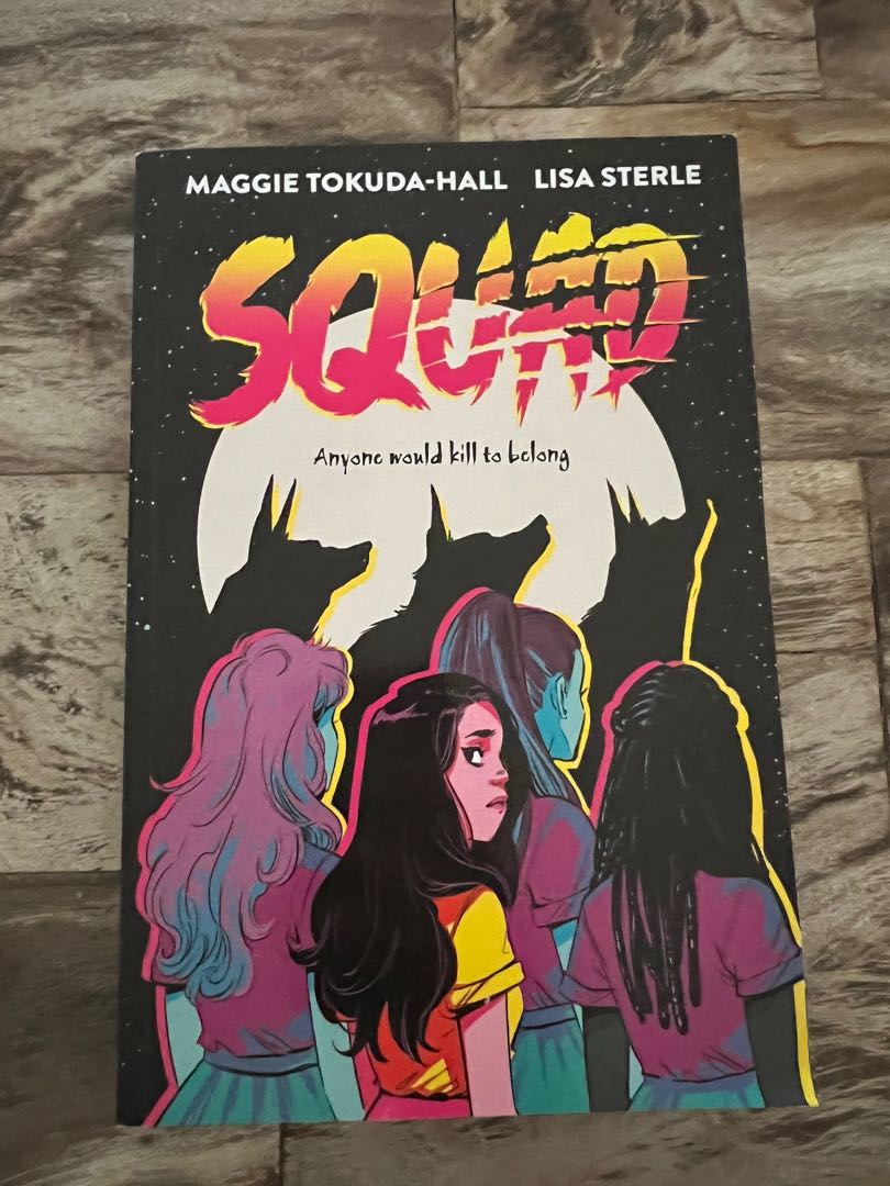 Squad (Graphic Novel) by Maggie Tokuda Hall and Lisa Sterle, Hobbies ...
