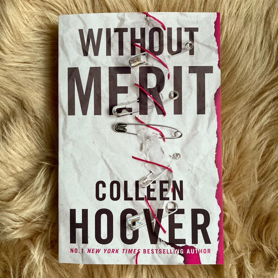 Without Merit by Colleen Hoover (Author of It Ends With Us and Ugly ...