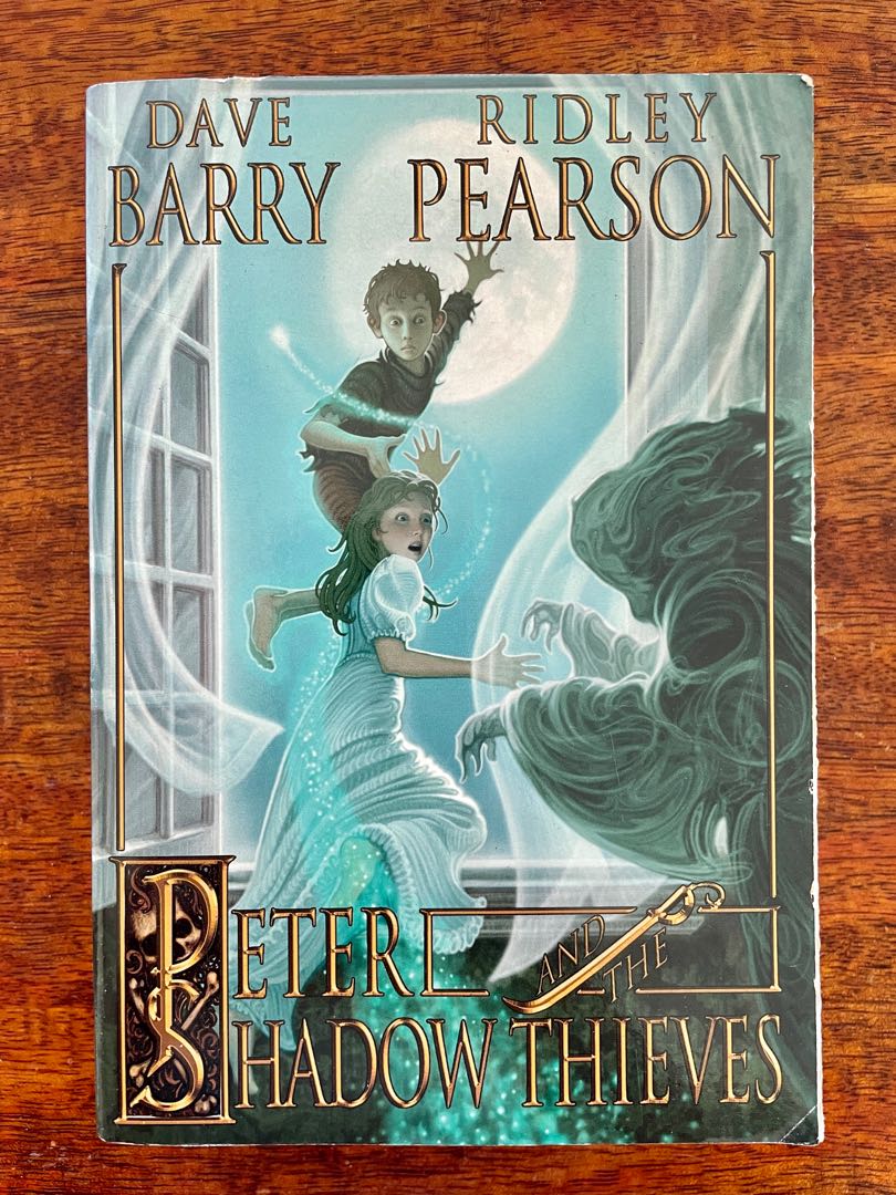 Peter and the Shadow Thieves by Dave Barry and Ridley Pearson, Hobbies ...