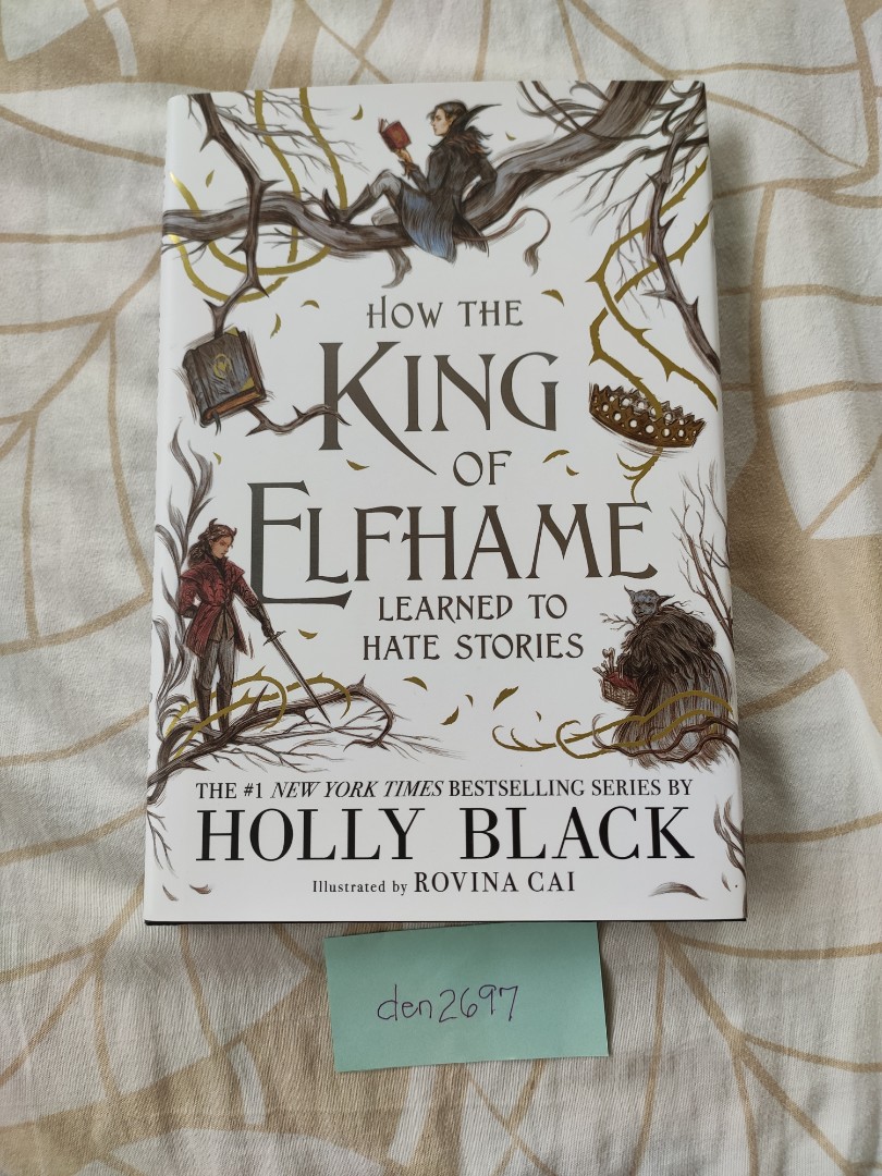 How The King of Elfhame Learned to Hate Stories by Holly Black, Hobbies ...