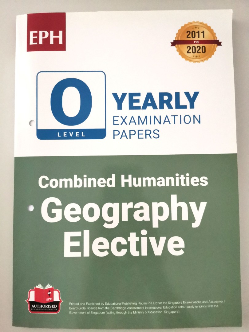 Geography Elective O Level Yearly Examination Papers 2011 -2020 (Ten ...