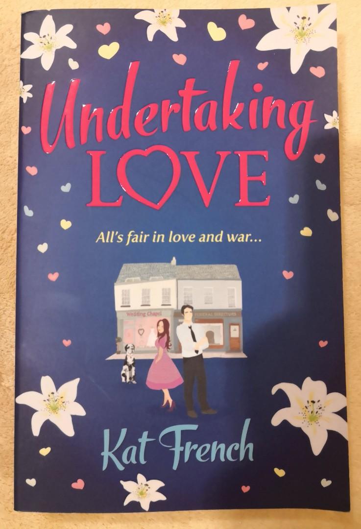 Undertaking Love by Kat French, Hobbies & Toys, Books & Magazines ...