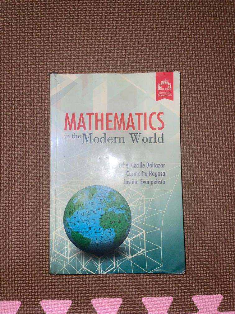 Mathematics in the Modern World (by Baltazar, Ragasa, and Evangelista ...