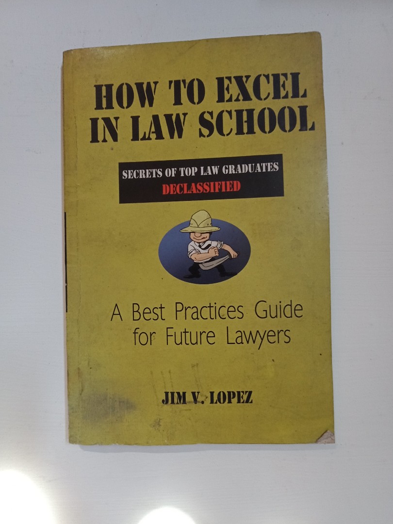 How To Excel In Law School by Jim V. Lopez, Hobbies & Toys, Books ...