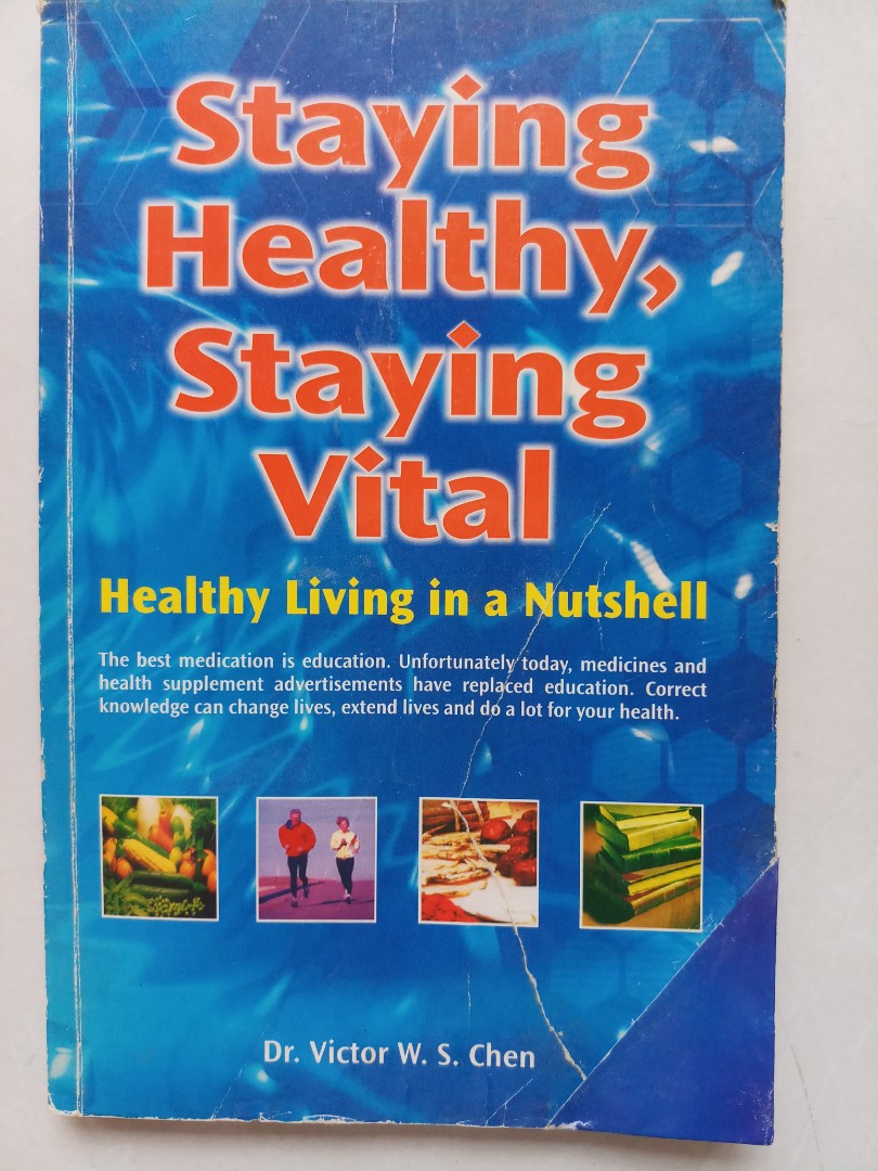 Health : Staying Healthy, Staying Vital - Dr. Victor WS Chen, Hobbies ...