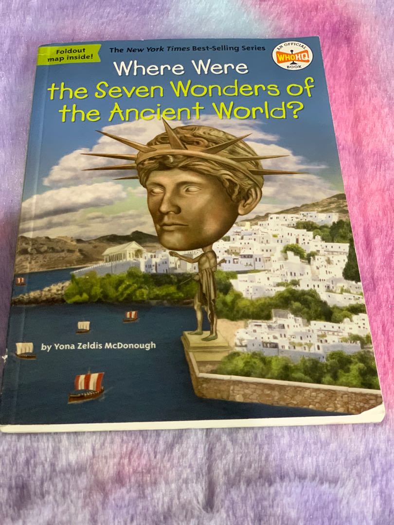 Where Were the Seven Wonders of the Ancient World by Yona Zeldis ...